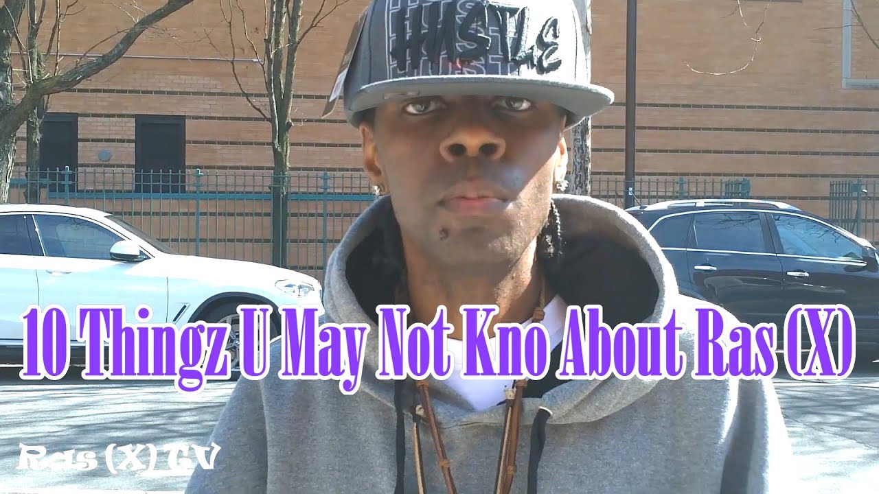 10 Thingz U May Not Kno About Ras (X) - YouTube
