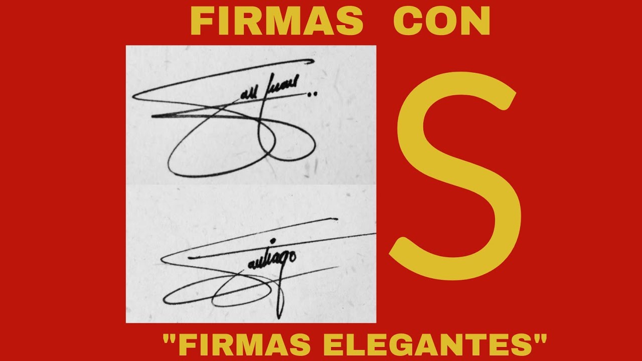 firmas ELEGANTES CON S || ideas de COMO FIRMAR CON S - YouTube