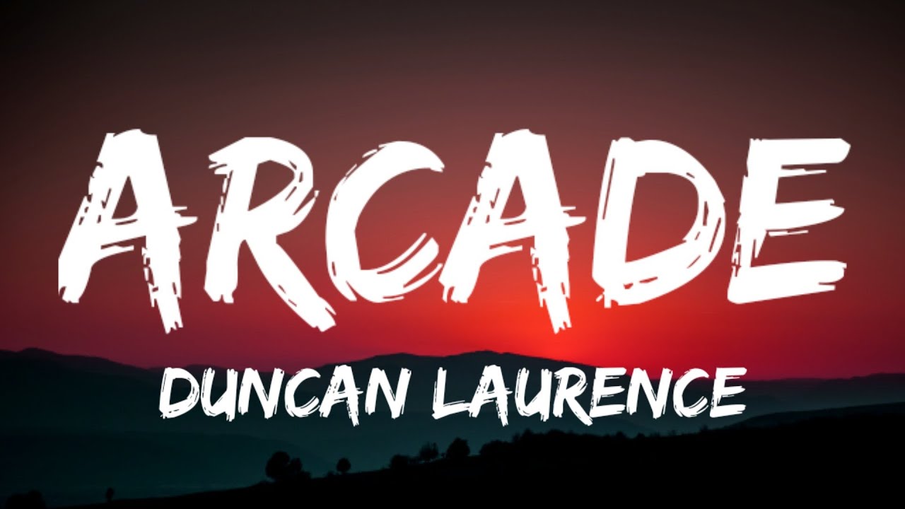 Duncan Laurence - Arcade (Lyrics) ft. FLETCHER - YouTube
