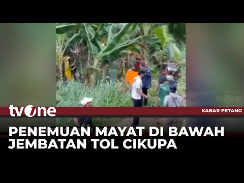 Jasad Pria di Bawah Jembatan Tol Cikupa Gegerkan Warga Tangerang | tvOne