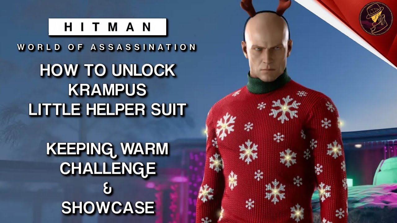 HITMAN WoA | How To Unlock The Krampus Little Helper Suit | Keeping ...