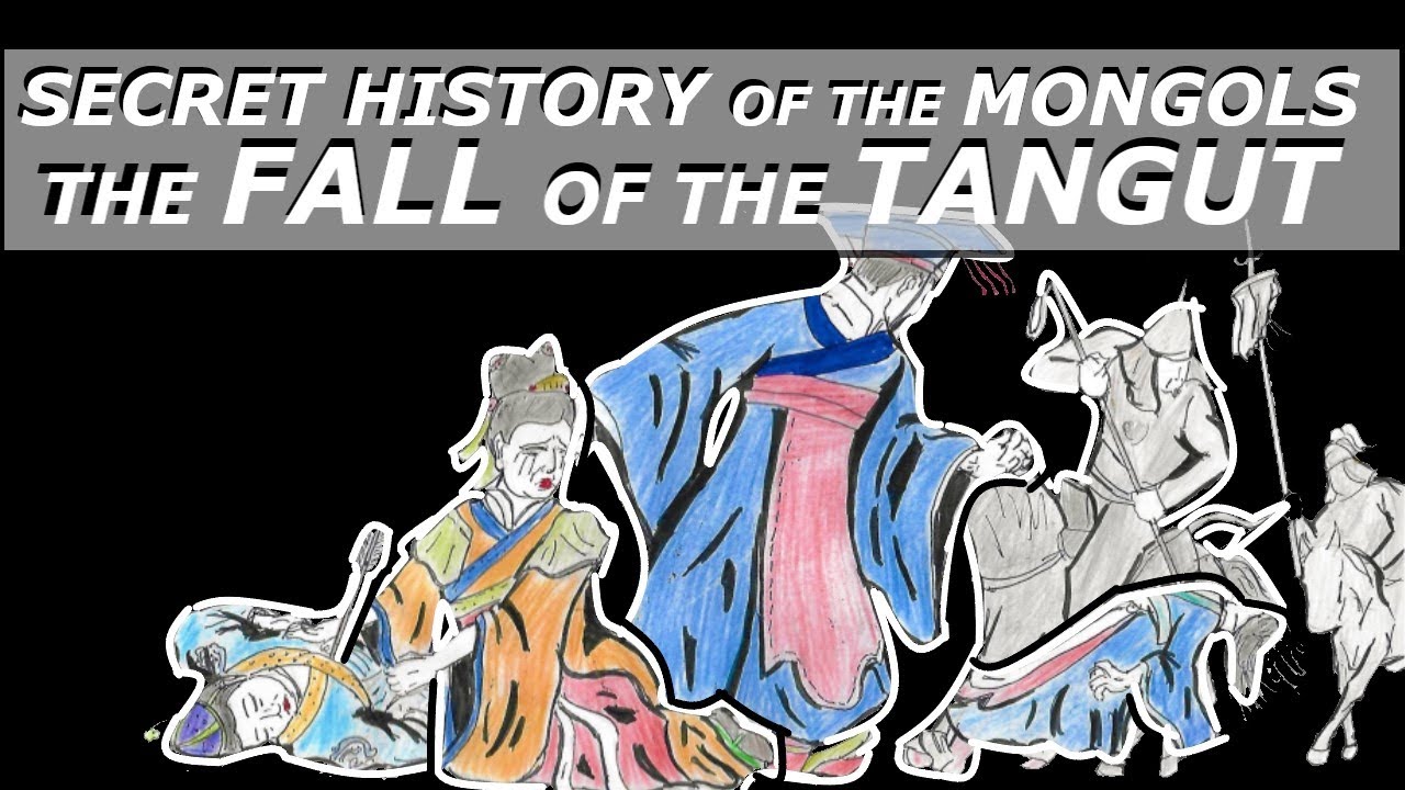 The Secret History of the Mongols: Fall of the Tangut - YouTube