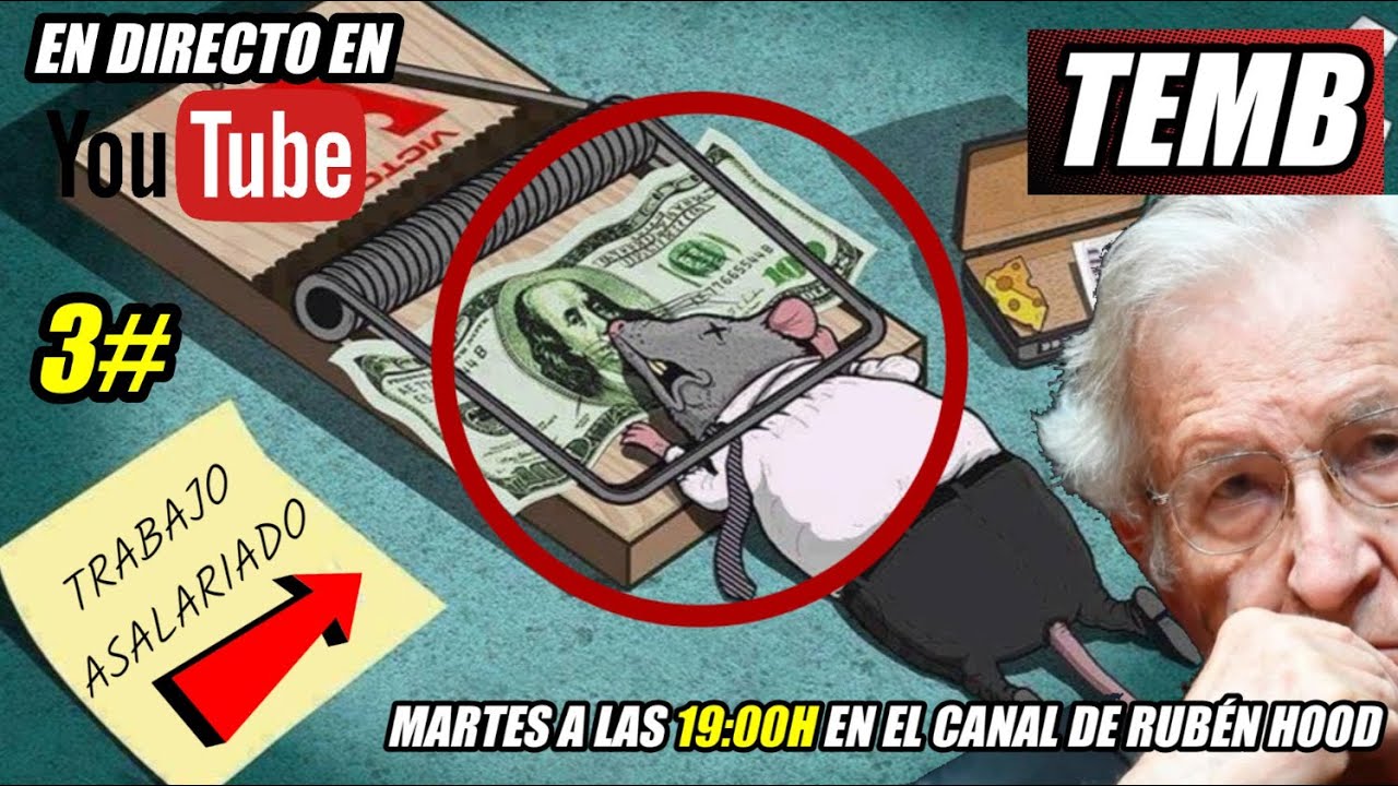 3 'Todo es muy burdo (pero vamos con ello)' - Trabajo asalariado - YouTube