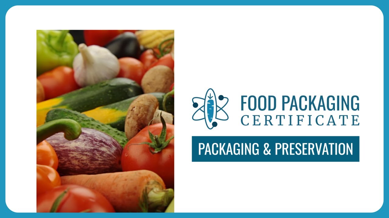 Introduction to Packaging and Preservation (Food Packaging Certificate ...