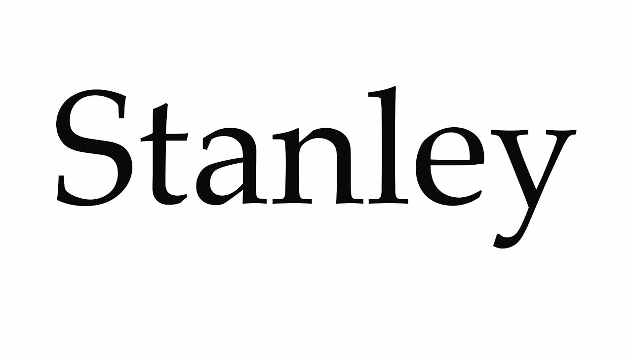 How to Pronounce Stanley - YouTube