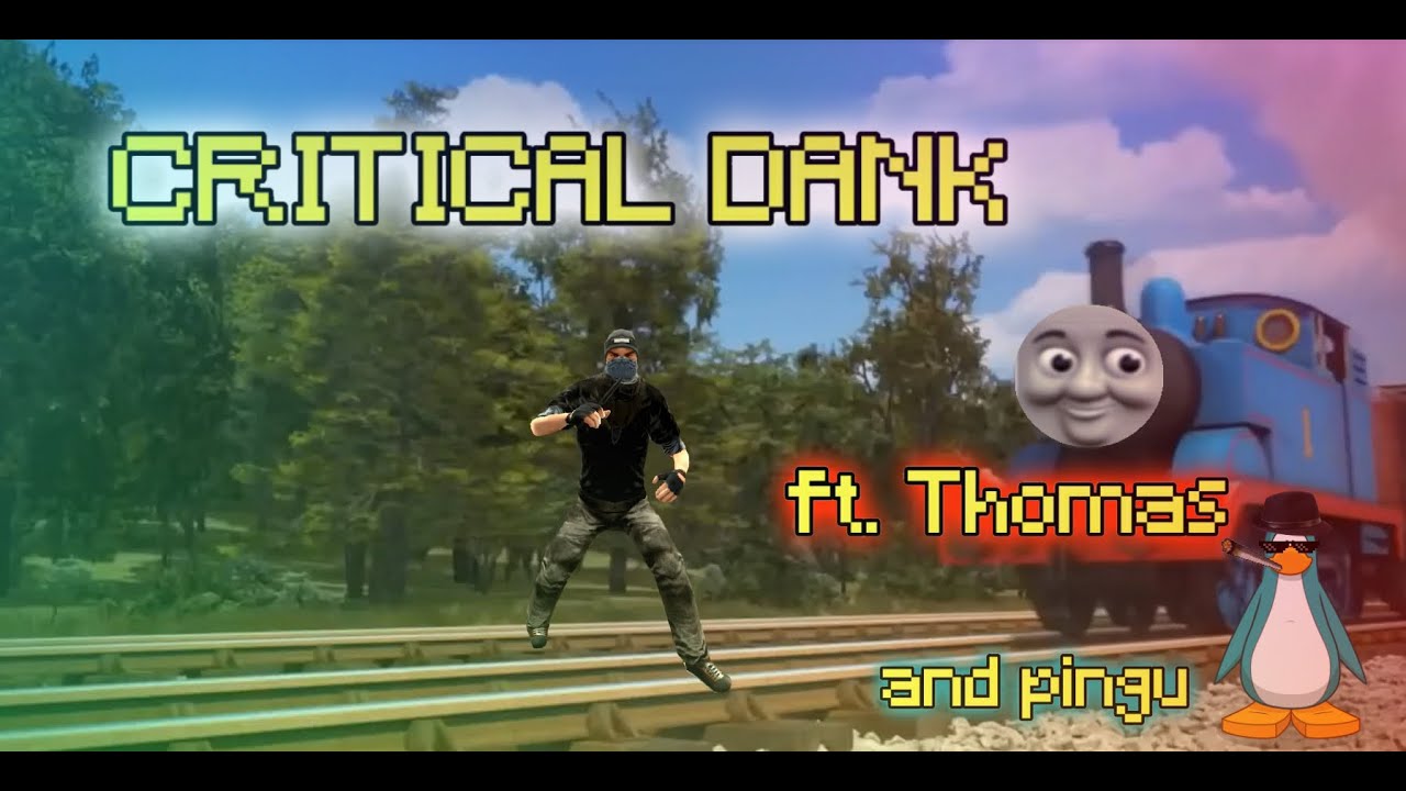 Critical Ops - feat. Thomas the Dank Meme - YouTube