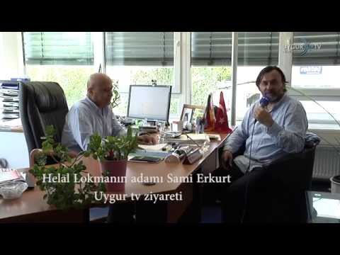 Helal Lokmanın adamı Sami Erkurt ile Uygur tv ziyareti