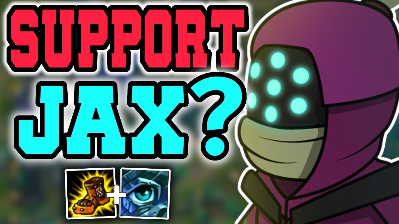 Jax Support Secretly Strong? - Should You Play SUPPORT JAX - League of ...