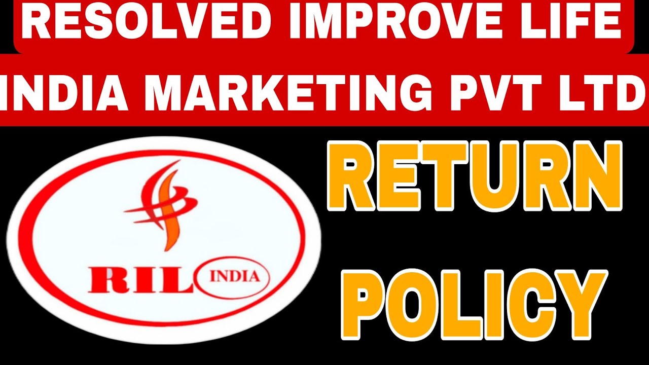 RIL India Company Refund Policy क्या है | Resolved Improve Life India ...