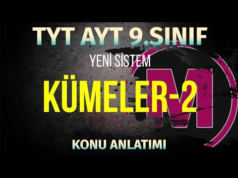KÜMELER-2 Yeni Sistem TYT AYT 9.SINIF