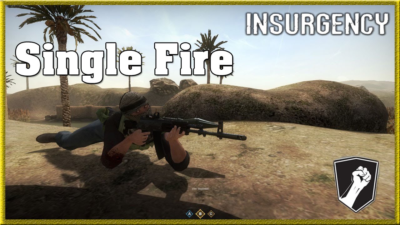 The Importance Of Using Single Fire Mode - Insurgency - YouTube