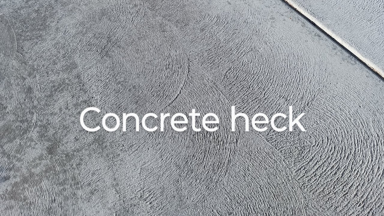 Concrete heck - YouTube
