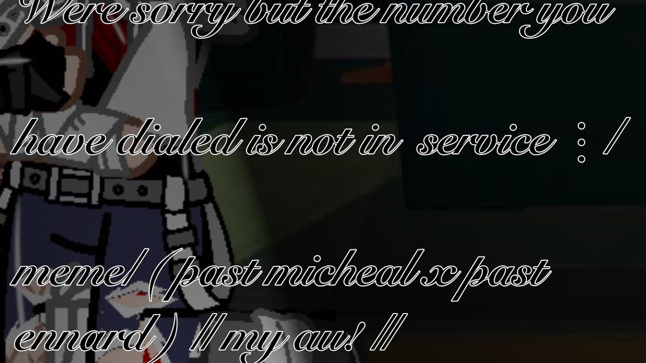 We’re sorry but the number you have dialed is not in service… || meme ...