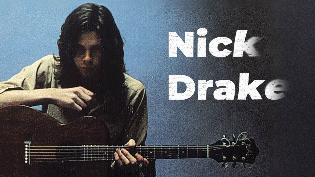 The Life & Sound of Nick Drake - YouTube