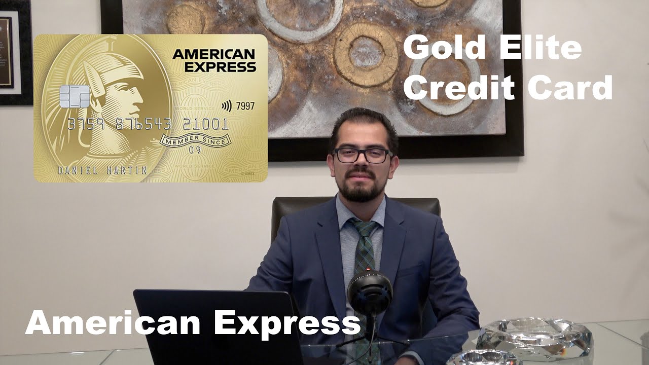 Mi tarjeta favorita tras 2 años de uso - Gold Elite Credit Card ...