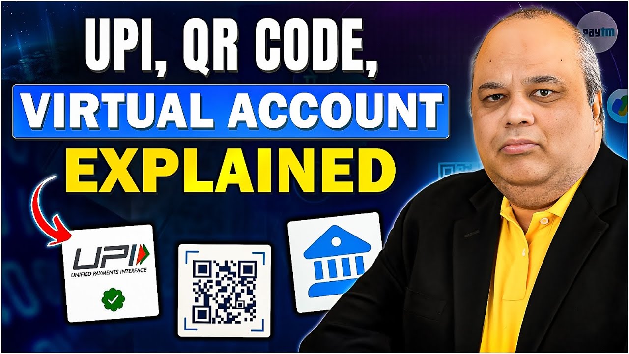 What is UPI ID, QR Code, Virtual Accounts and Digital Payments in India ...