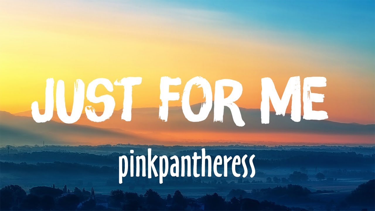Just For Me - PinkPantheress [Lyrics Vietsub] - YouTube