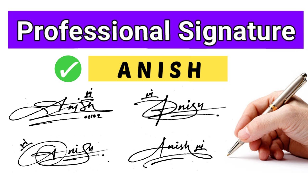 Anish name signature style | Anish signature style | A signature style ...