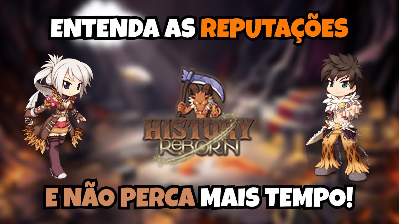 HISTORY REBORN - Entenda TODAS as Reputações de uma Vez! - Ragnarok ...