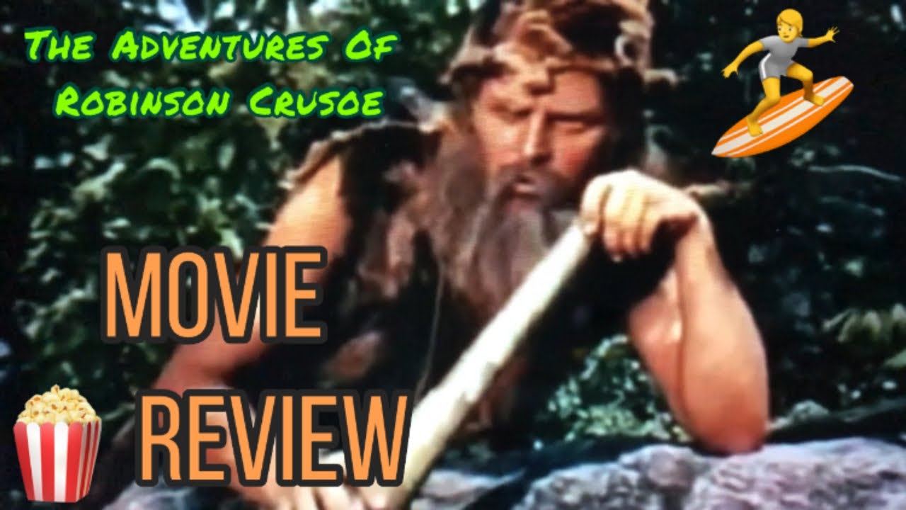 The Adventures of Robinson Crusoe (1954) movie review - YouTube
