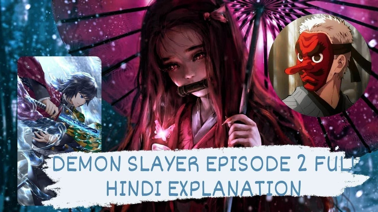 Demon slayer episode 2 explanation by ANNA explanation | demon slayer hindi explanation | - YouTube