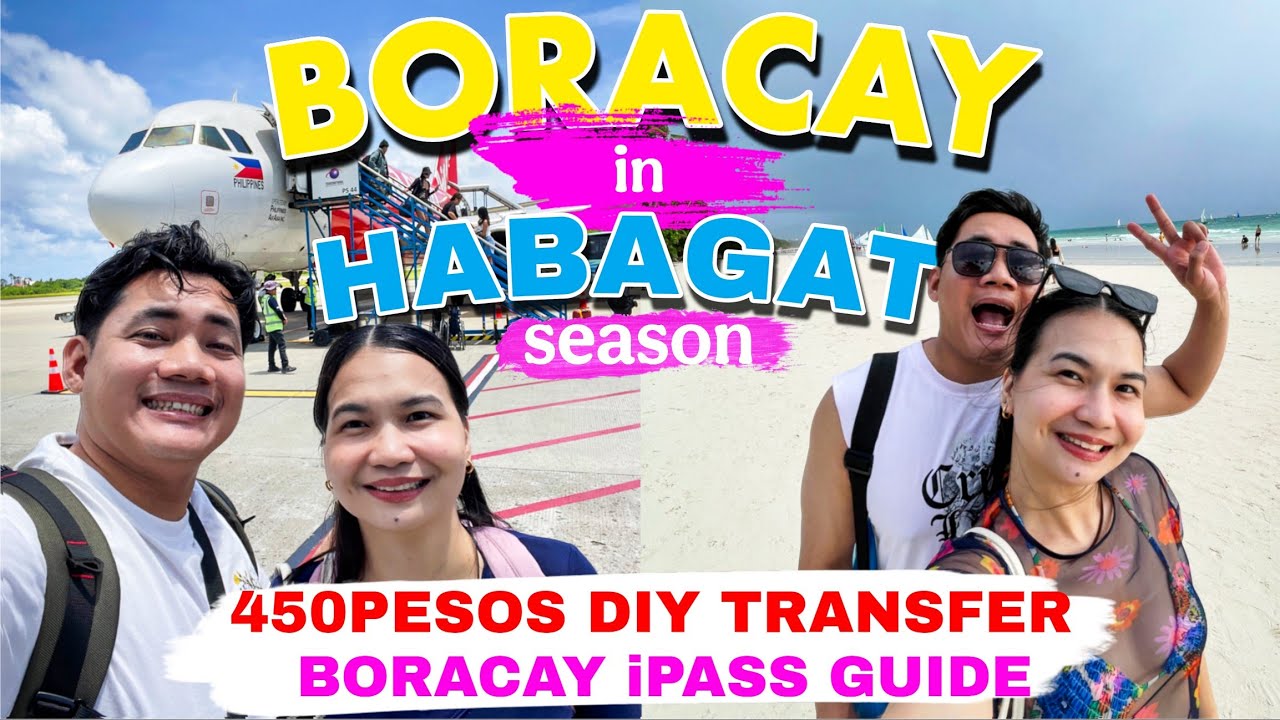 Boracay in Habagat Season 🌊⛈️ 2025 DIY Transfer: Airport to Hotel + Bocaray iPass step-by-step ...