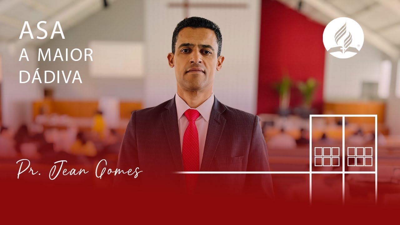 Dia da ASA: A maior dádiva | Pr. Jean Gomes - 03/08/2024 - YouTube