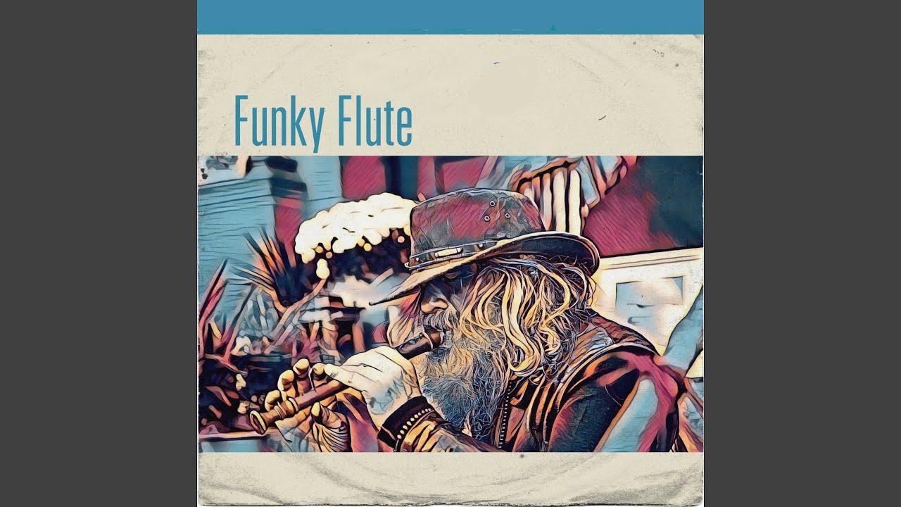 Funky Flute - YouTube