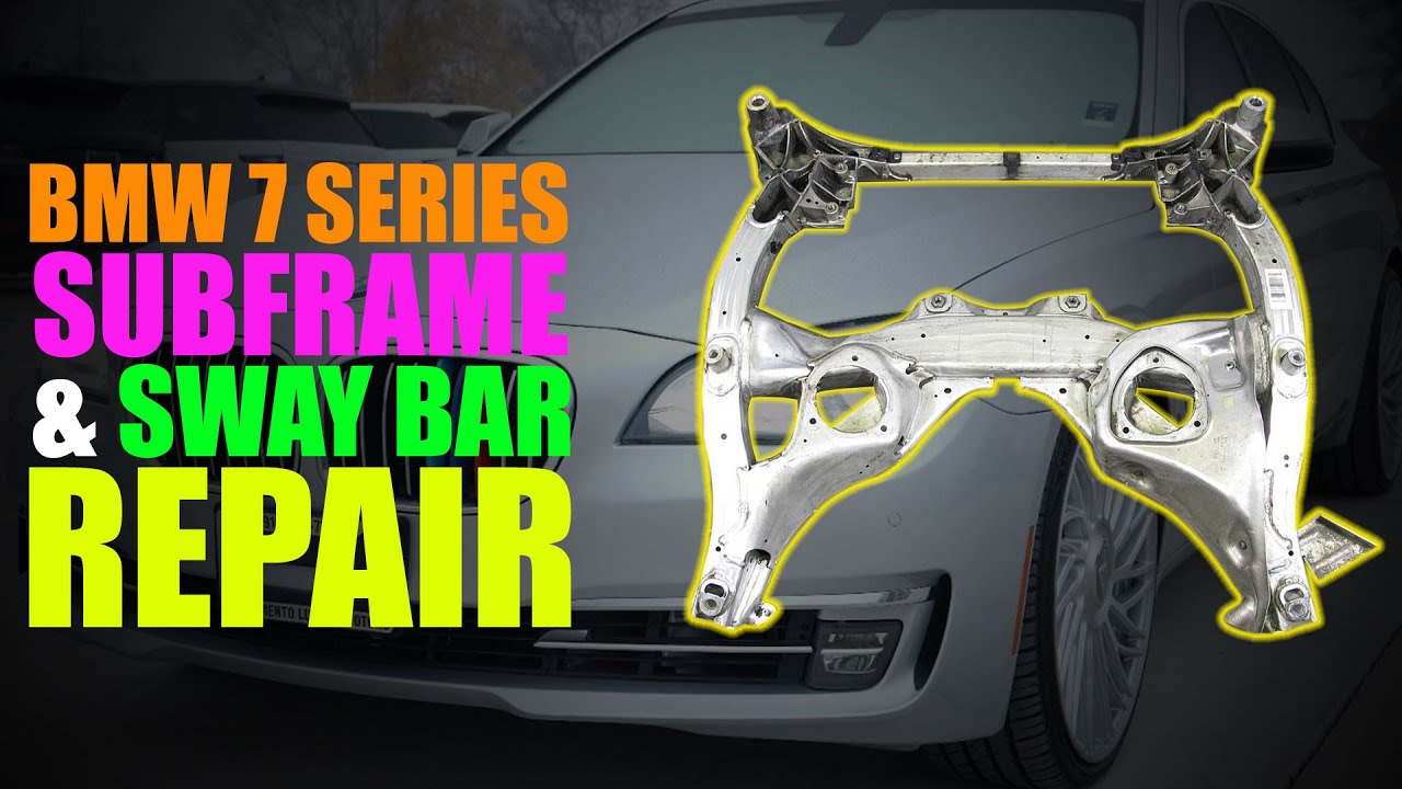 How To Replace A Damaged Subframe and Sway Bar On A BMW (7 Series) # ...