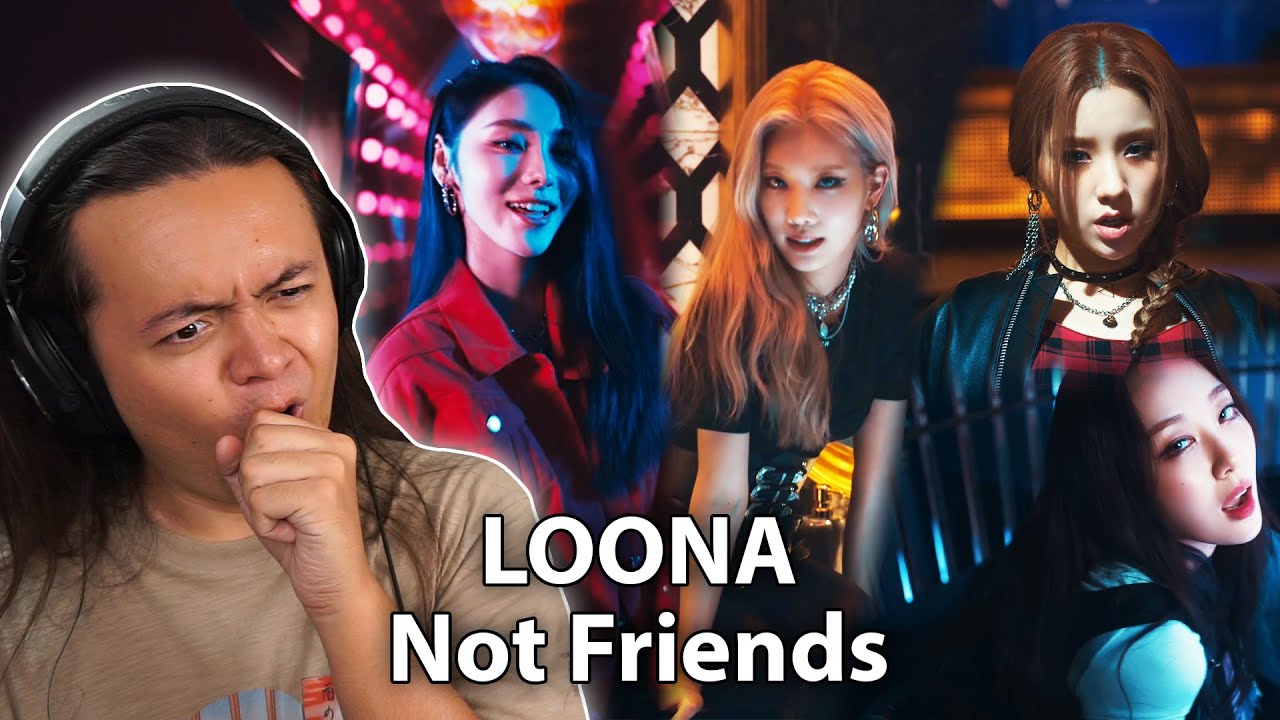 LOONA (Heejin, Kim Lip, JinSoul, Yves) - "Not Friends" (Prod. RYAN JHUN ...