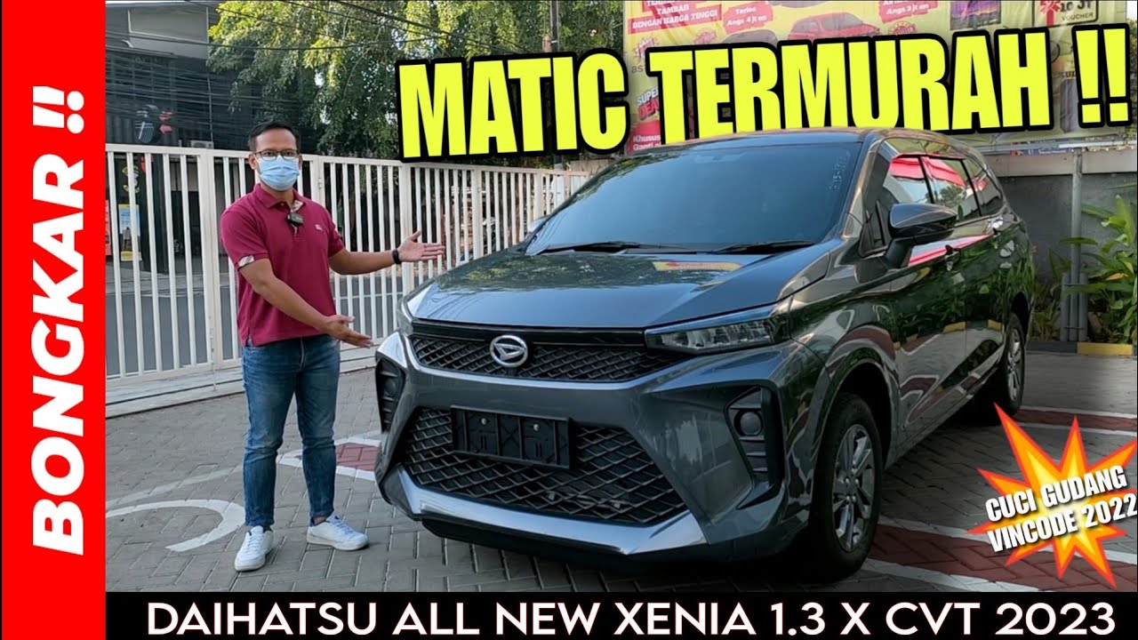 Bongkar !! Daihatsu All New Xenia 1.3 X CVT 2023 || Review Exterior ...