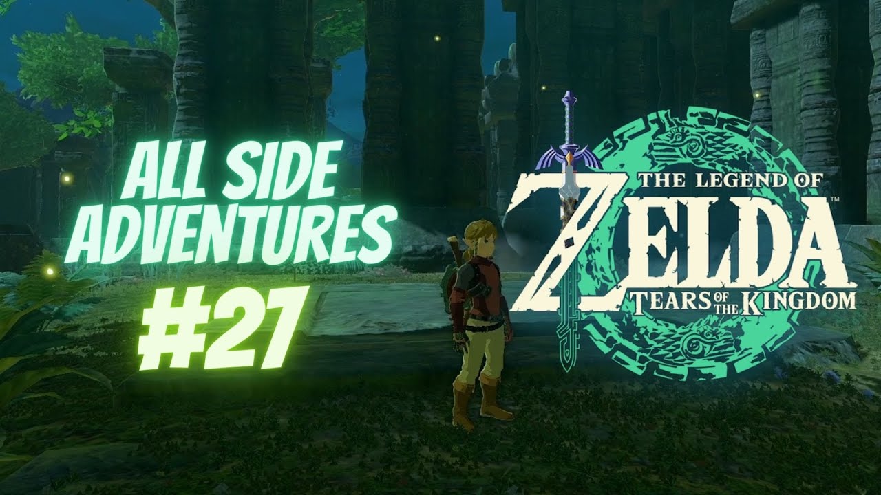 The Long Dragon #27 - All Side Adventures: Zelda Tears of the Kingdom ...