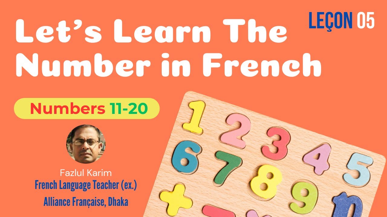Class 05: Numbers in French (11 - 20) - YouTube