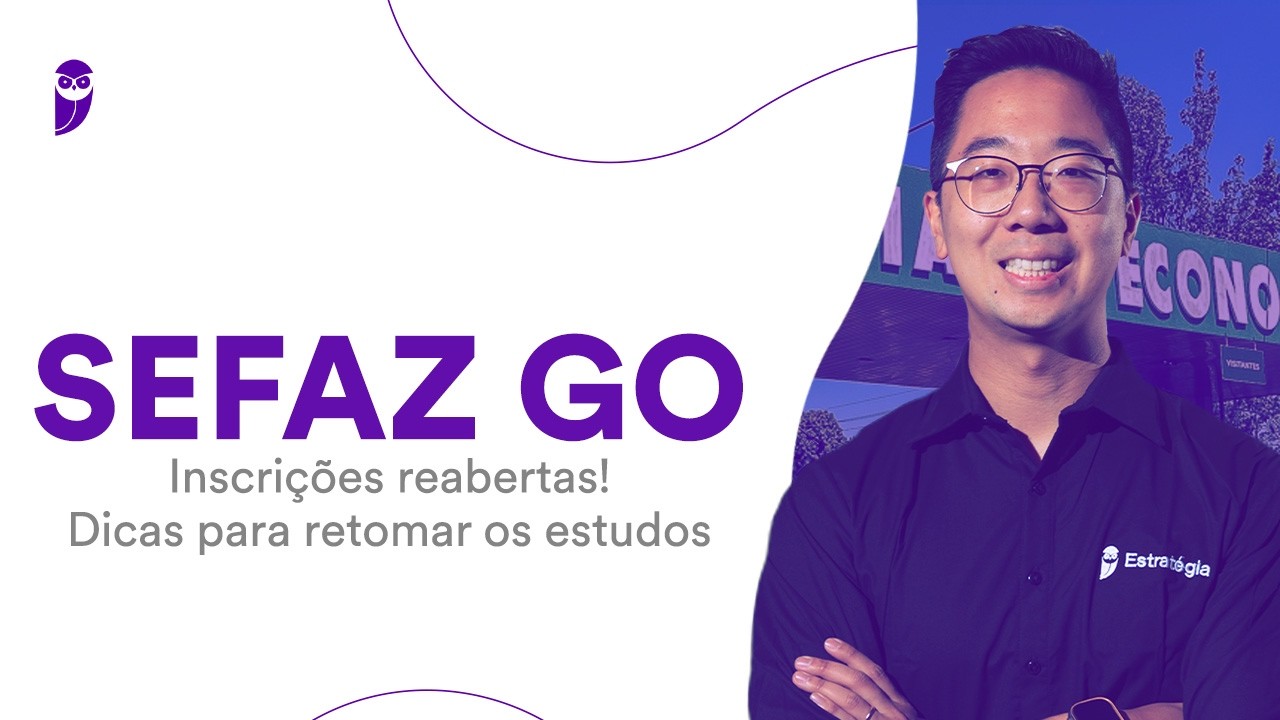 Concurso SEFAZ GO - Inscrições reabertas! Dicas para retomar os estudos ...