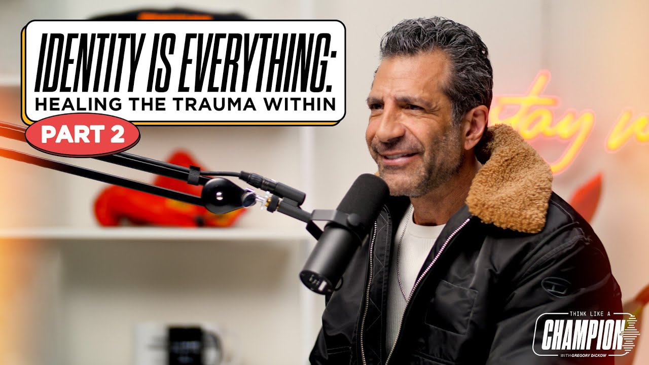 Identity Is Everything: Healing the Trauma Within, Part 2 | Think Like ...