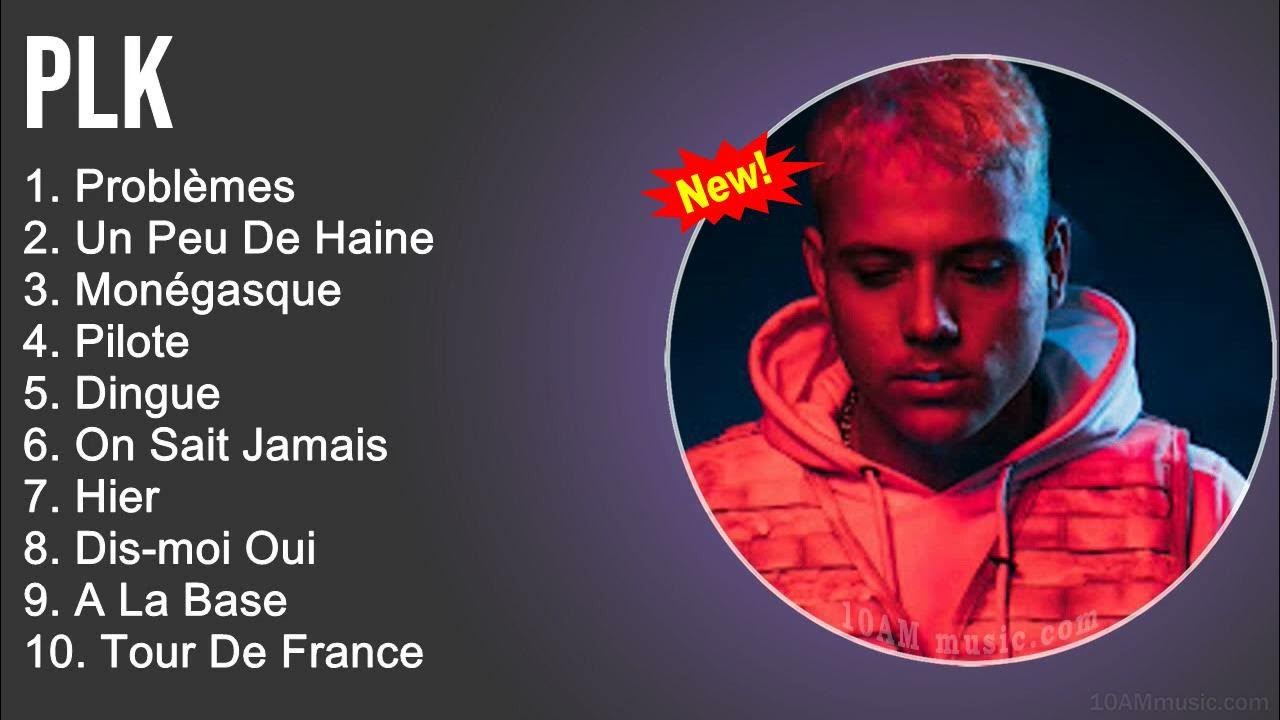 PLK 2022 Mix - PLK Album Complet - Meilleur Chanson 2022 - Musique 2022 Nouveauté - YouTube