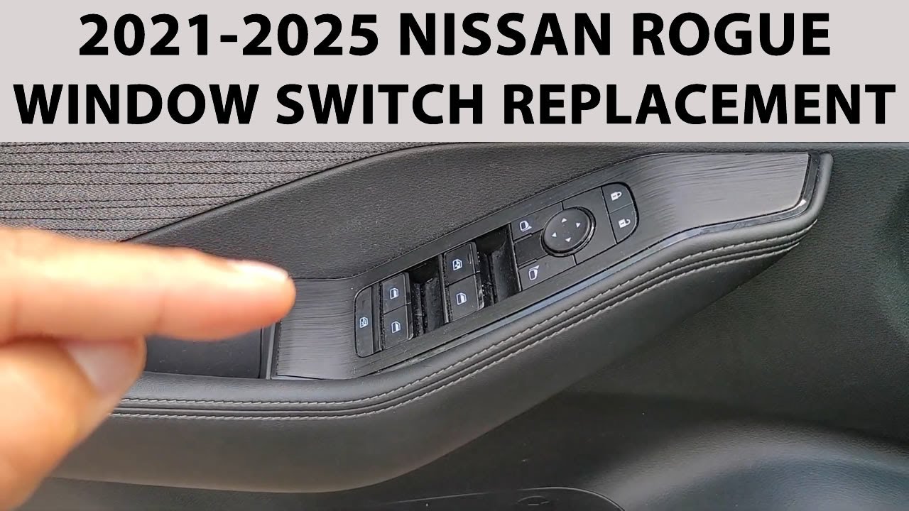 How To Remove/Replace 2021-2025 Nissan Rogue Driver/Master Window Switch. - YouTube