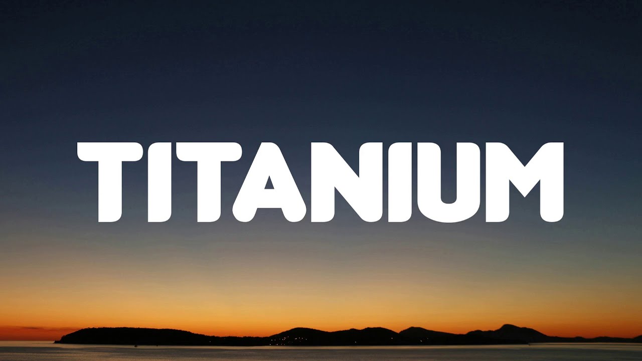 Titanium (Lyrics Mix) David Guetta ft. Sia - YouTube