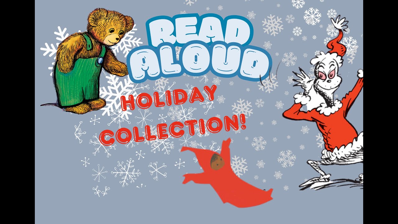 Read Aloud Books For Kids | Holiday Collection! The Grinch, A Snowy Day ...