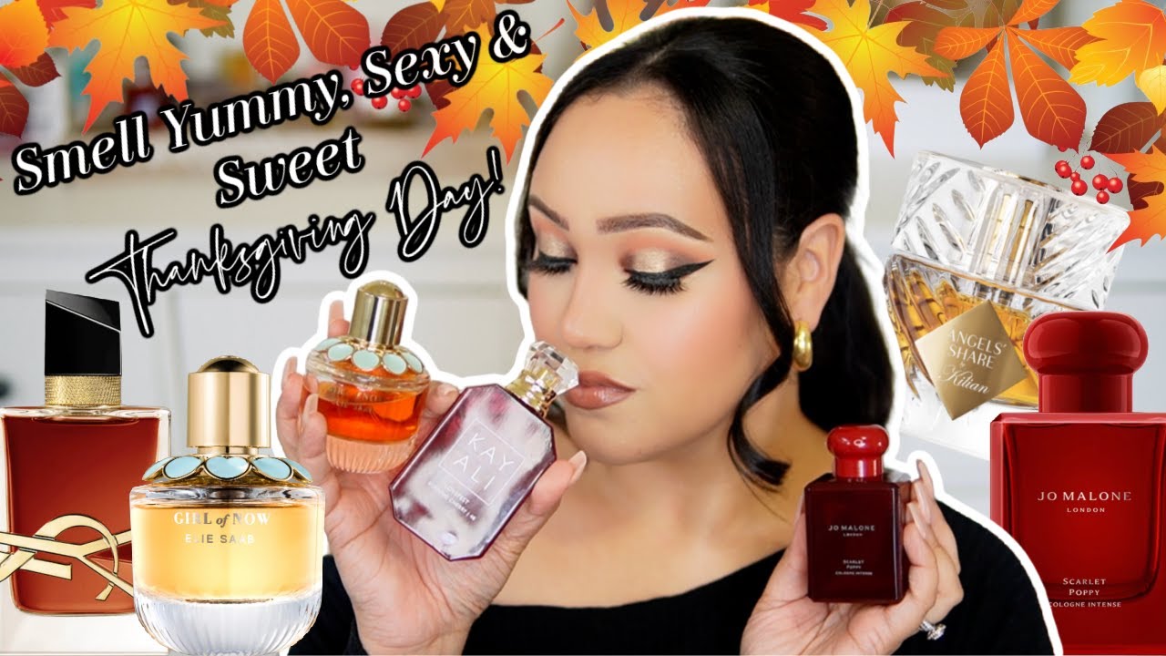 MY TOP 10 PERFUMES FOR THANKSGIVING DAY 2022! | ESCAPE TO THANKSGIVING ...