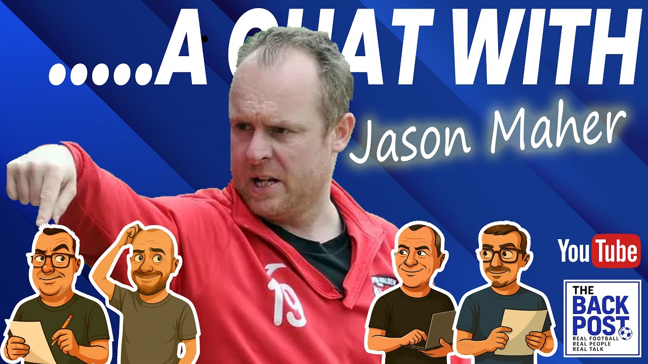 The Back Post - A Chat With.....Jason Maher - YouTube