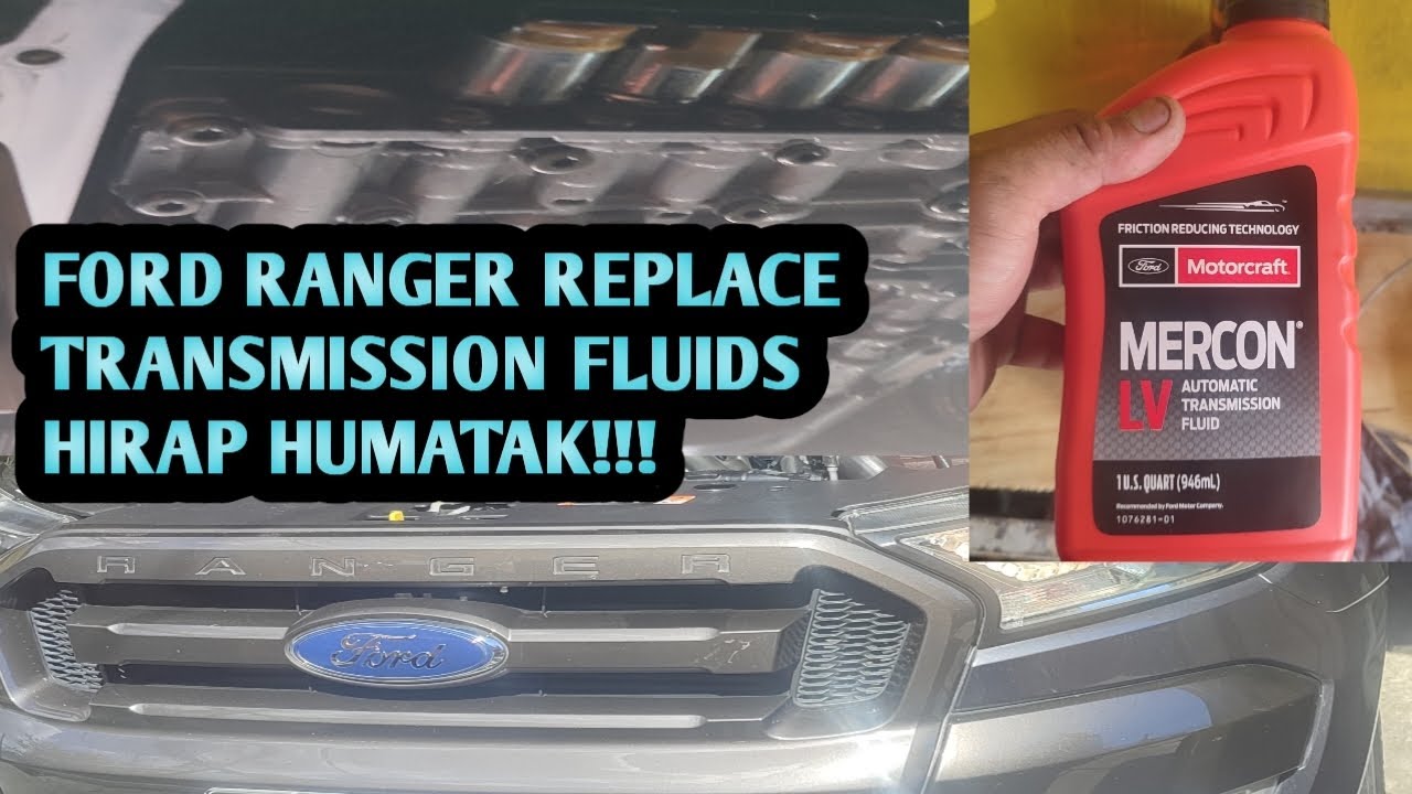 FORD RANGER Wild TRAK HOW TO CHANGE TRANSMISSION FLUIDS AND ...