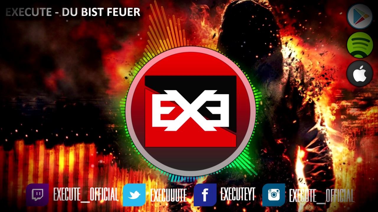 Execute - Du bist Feuer (Official Audio) - YouTube Music