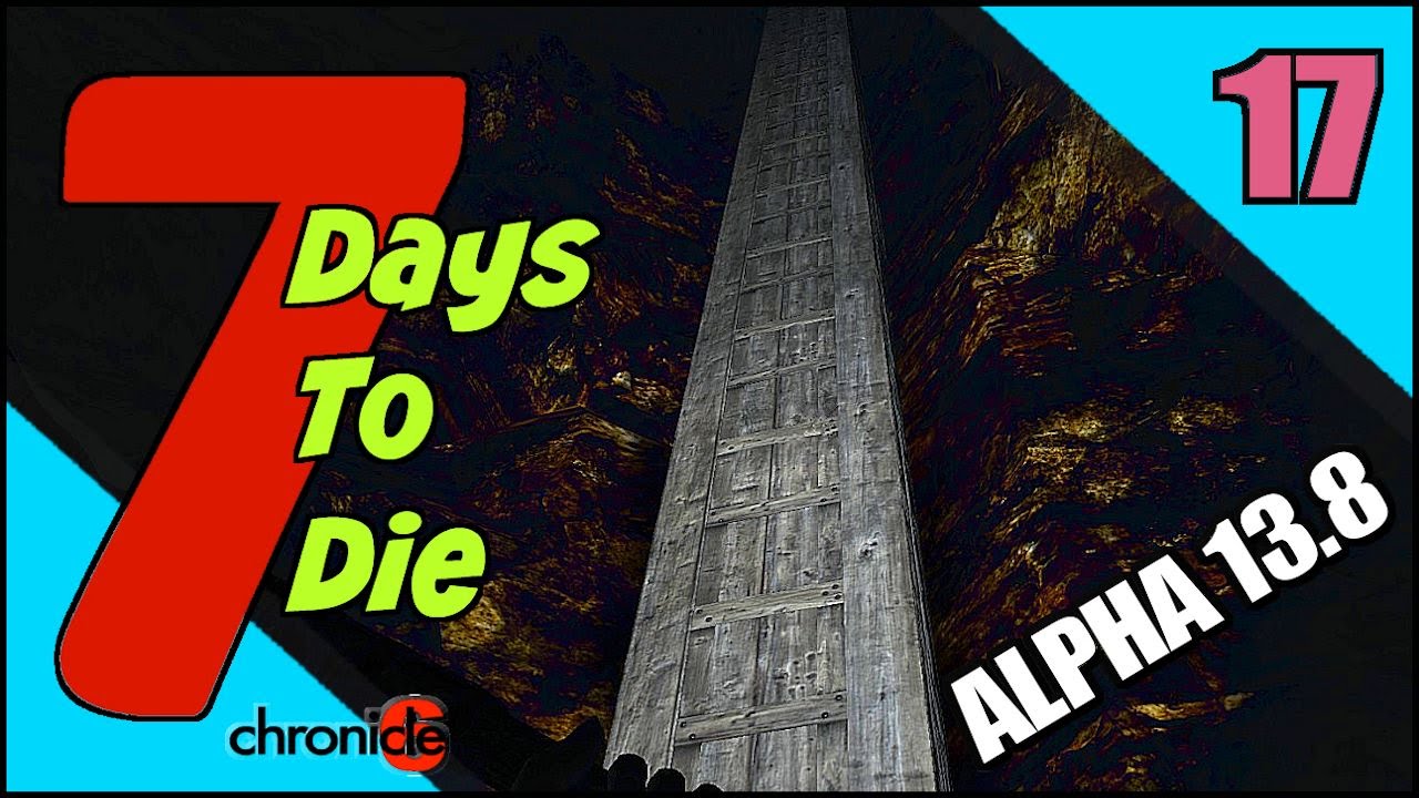 7 Days To Die Alpha 13.8 Let's Play / Episode 17 - Oil Shale Mining ...
