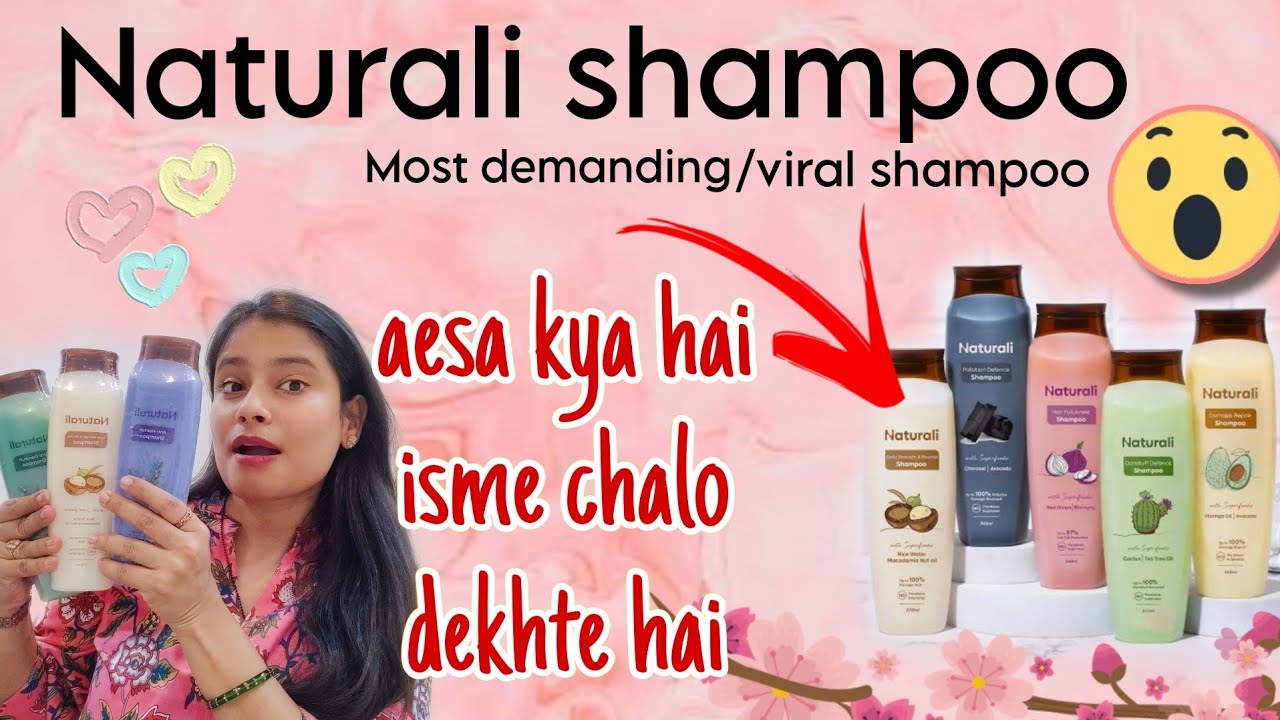 Naturali shampoo / viral naturali shampoo / tips / unboxing / Review ...
