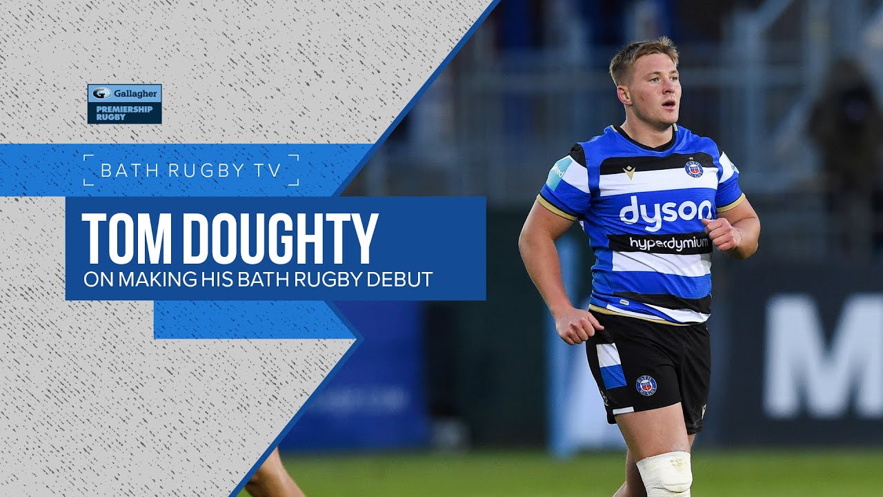 Tom Doughty | Bath Rugby's latest Premiership debutant - YouTube