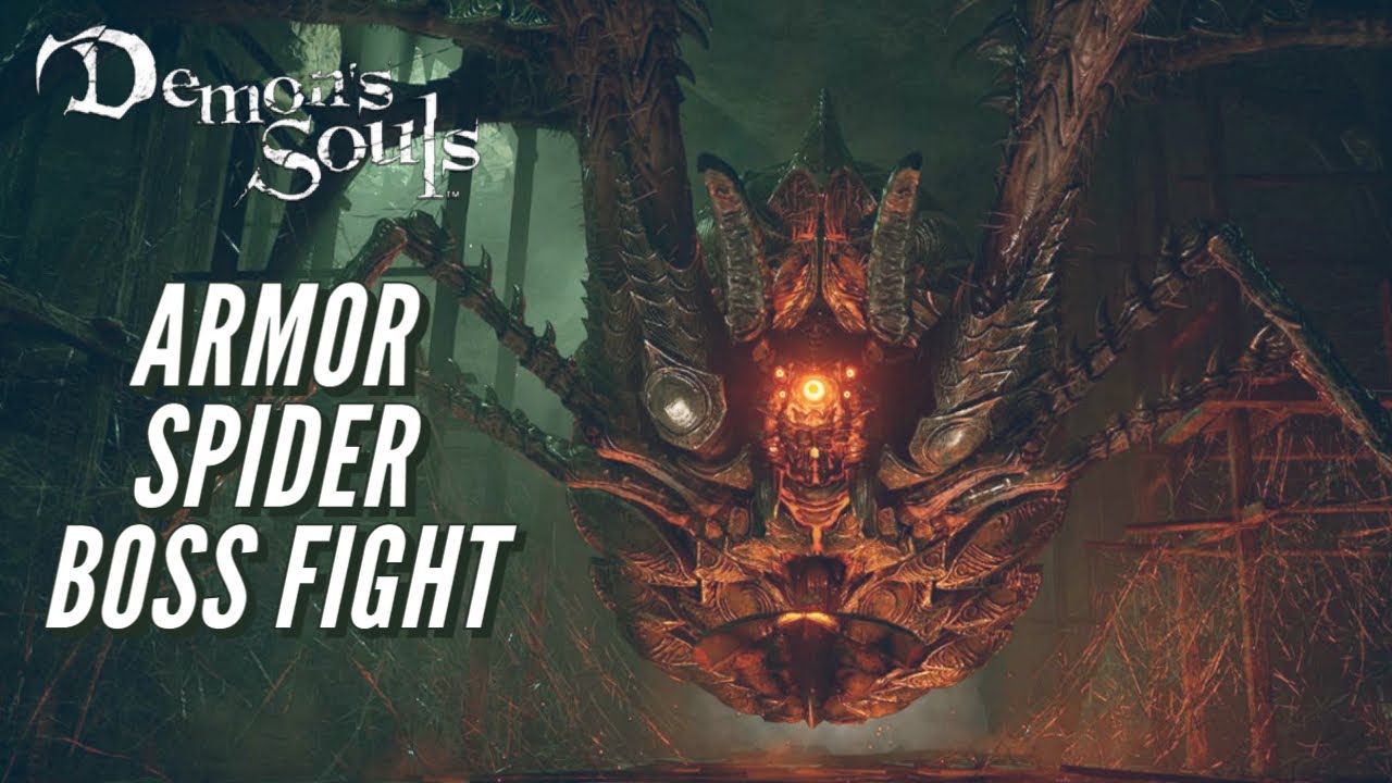 Armor Spider Boss Fight (Royalty Class) | Demon's Souls - YouTube