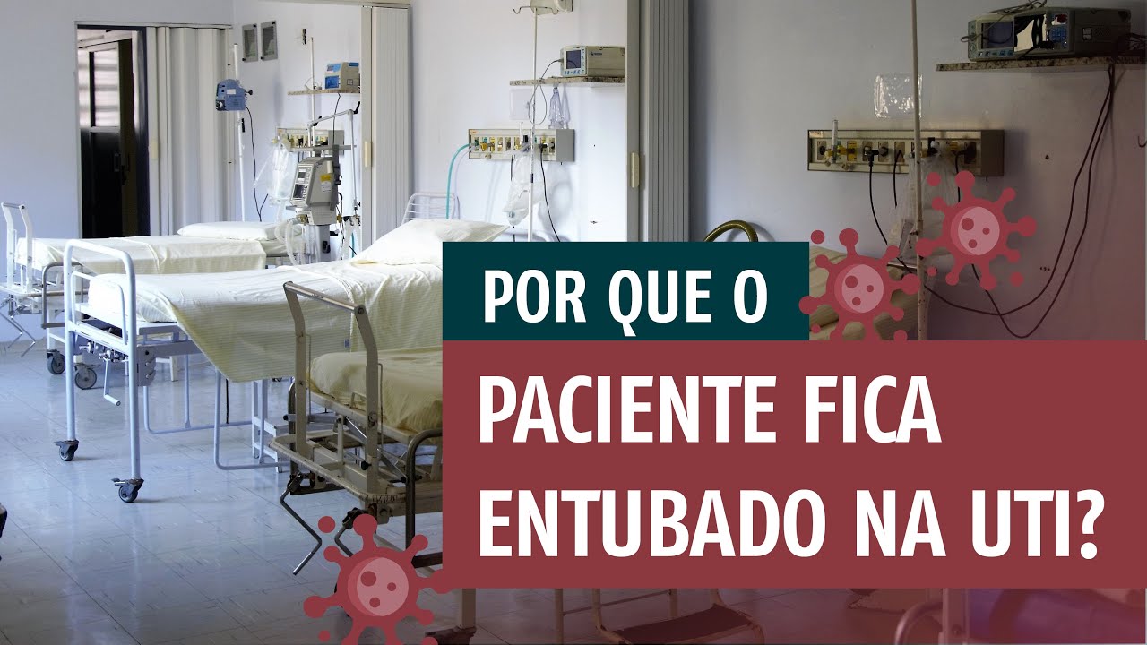 CORONAVÍRUS | Por que o paciente fica entubado na UTI? - YouTube
