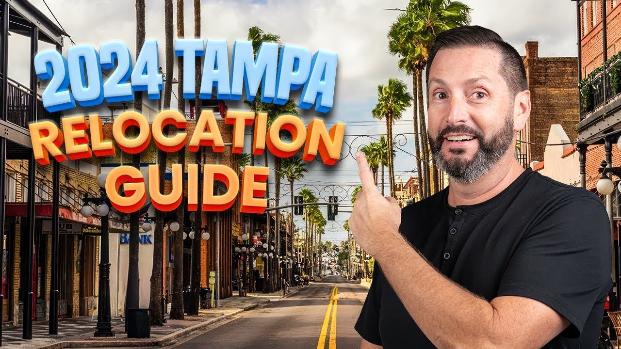 The Ultimate Relocation Guide when Moving To Tampa Florida 2024 - YouTube