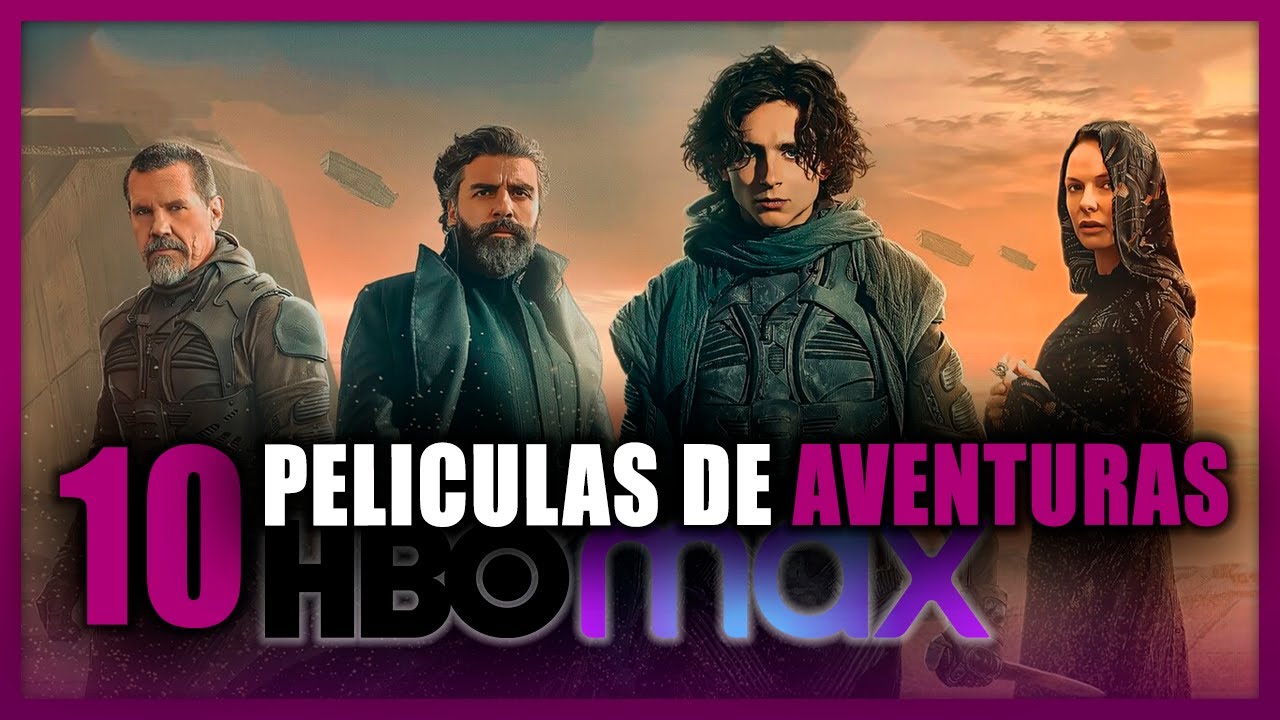 TOP 10 MEJORES PELICULAS de AVENTURAS en HBO MAX| películas de hbo max ...